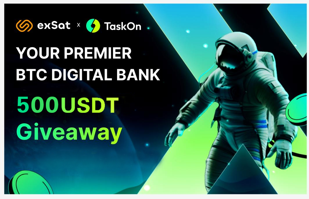 exSat Network Airdrop 500 USDT - TaskOn Quest